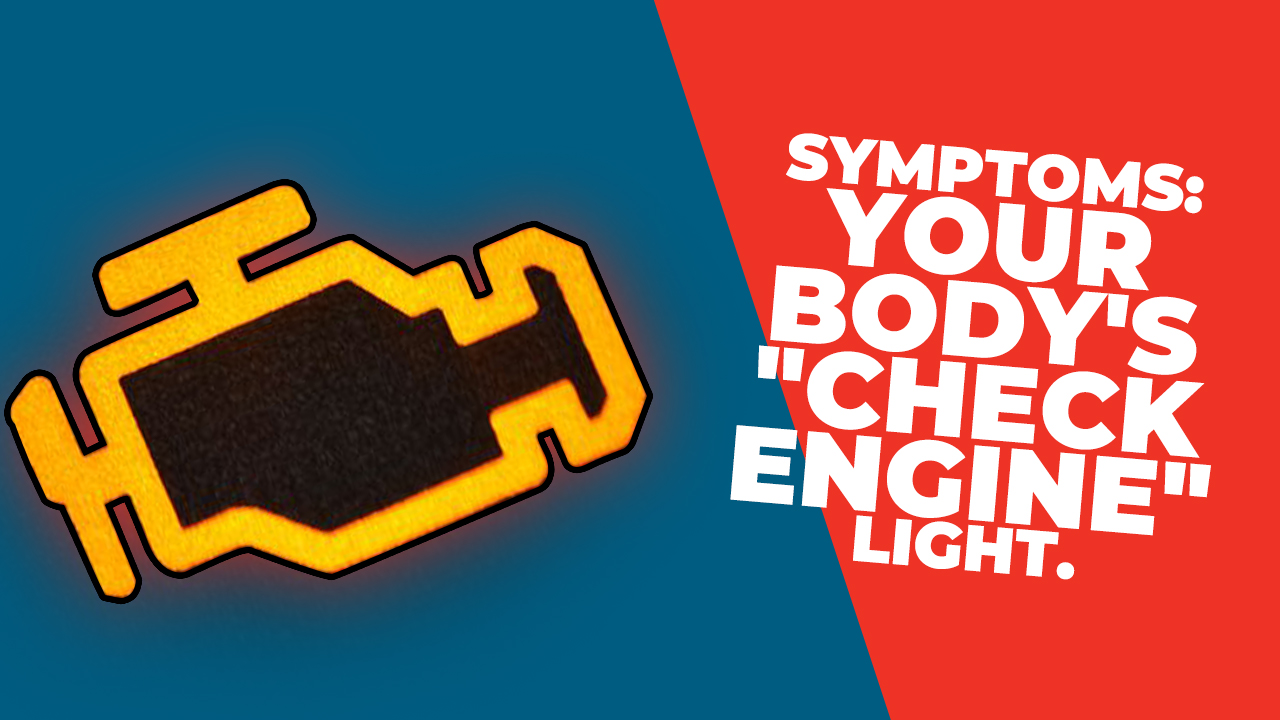 Symptoms: Your Body's "Check Engine" Light - Healing Unleashed